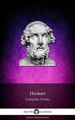 Complete Works of Homer by Homer
