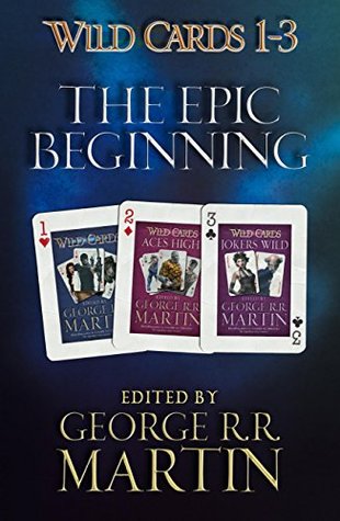 Wild Cards 1-3: The Epic Beginning: The first three books in the best ...