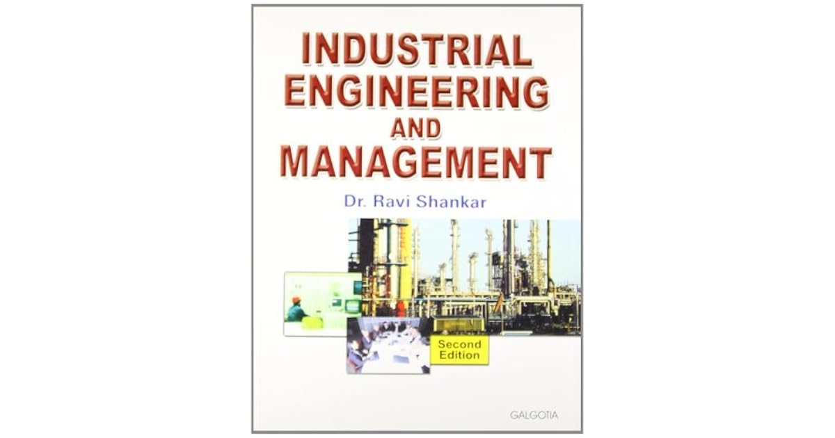 Industrial Engineering and Management by Aditya Ravi Shankar