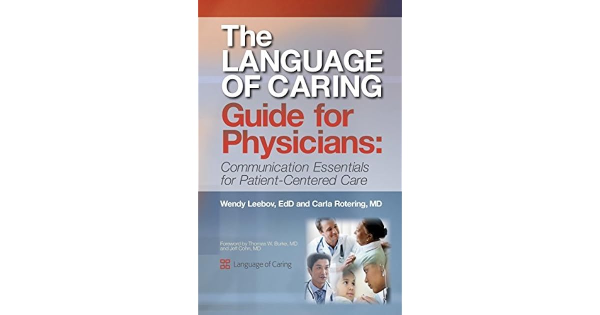 The Language of Caring Guide for Physicians: Communication Essentials ...