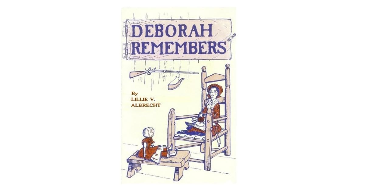 Deborah Remembers by Lillie V. Albrecht