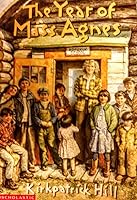 The Year of Miss Agnes by Kirkpatrick Hill