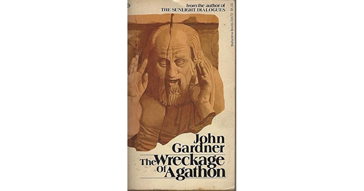 The Wreckage of Agathon by John Gardner
