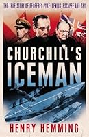 The Ingenious Mr Pyke: Inventor, Fugitive, Spy by Henry Hemming