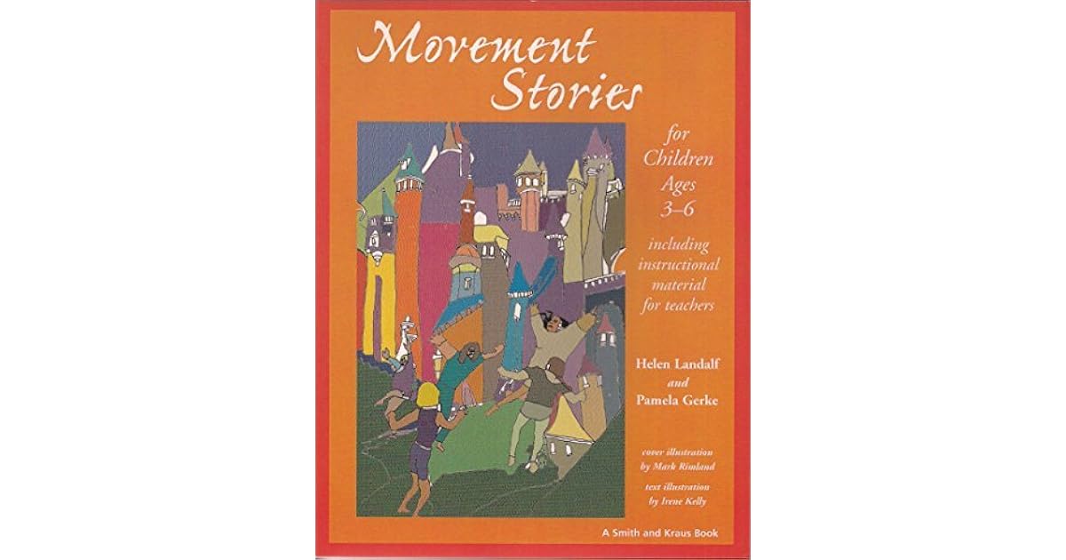 Movement Stories for Young Children: Ages 3-6 by Helen Landalf