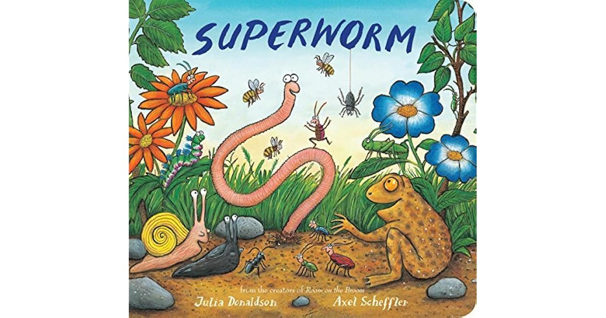 Superworm by Julia Donaldson