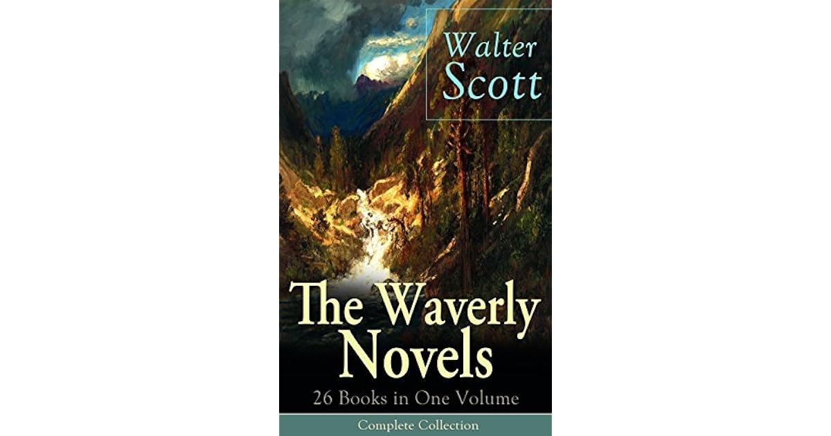 The Waverly Novels: 26 Books in One Volume - Complete Collection: Rob ...