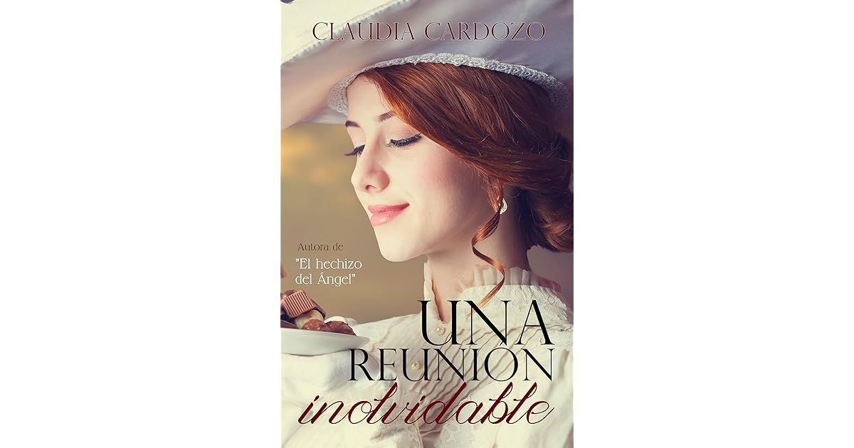 Una reunión inolvidable by Claudia Cardozo