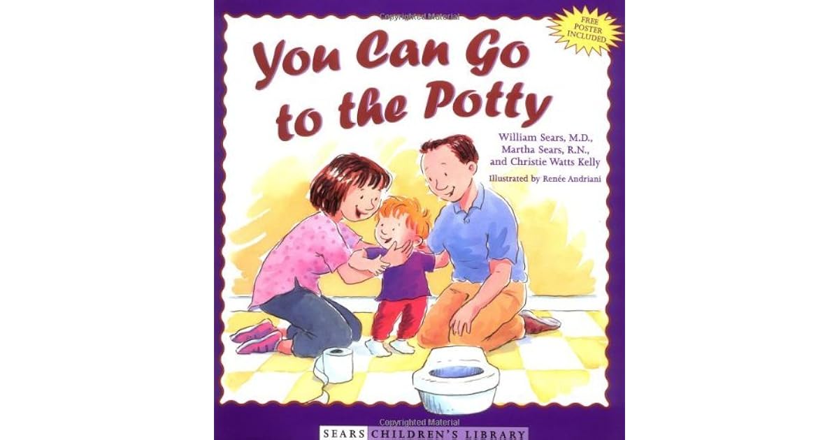 You Can Go to the Potty by William Sears