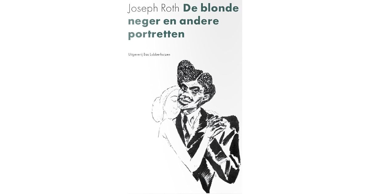 De blonde neger en andere portretten by Joseph Roth