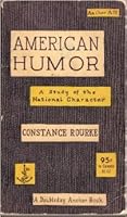American Humor: A Study of the National Character by Constance Rourke