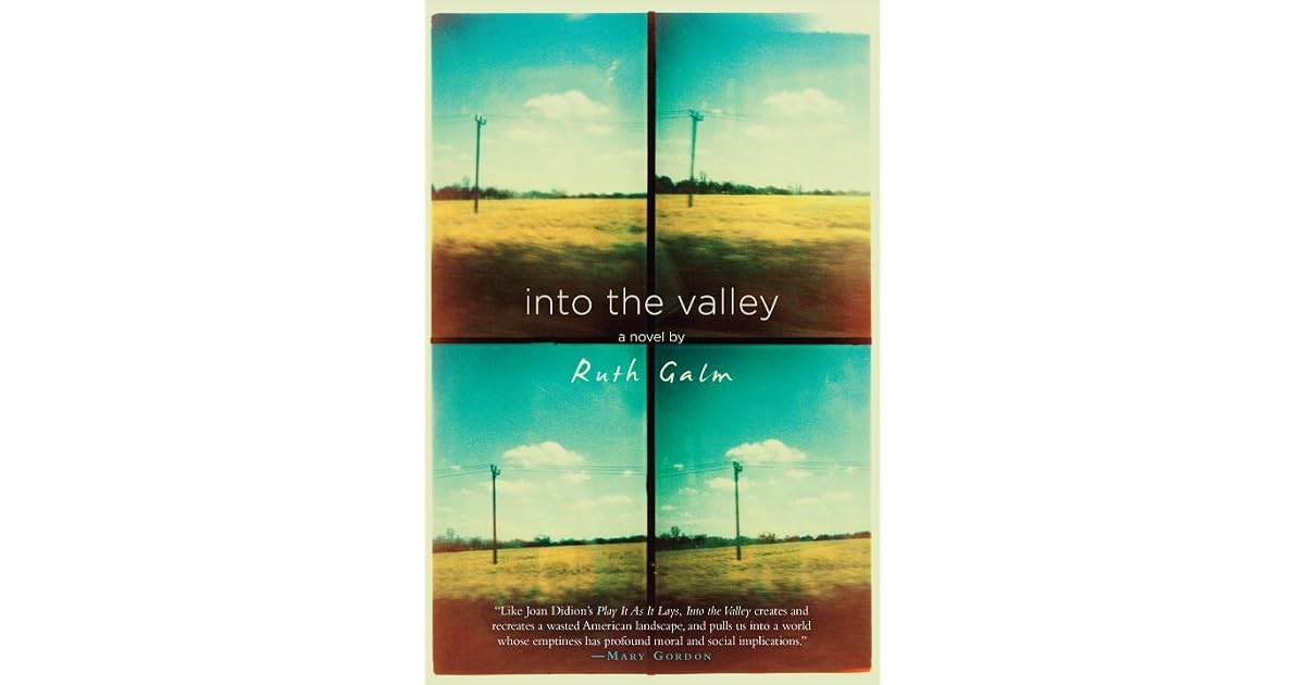 Into the Valley by Ruth Galm