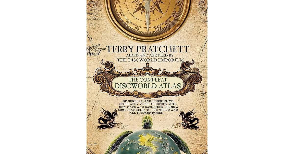 The Compleat Discworld Atlas by Terry Pratchett