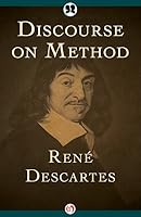 Discourse on Method by René Descartes