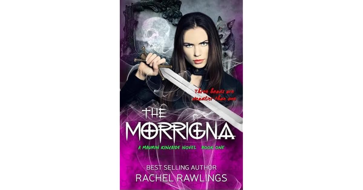 The Morrigna (Maurin Kincaide #1) by Rachel Rawlings