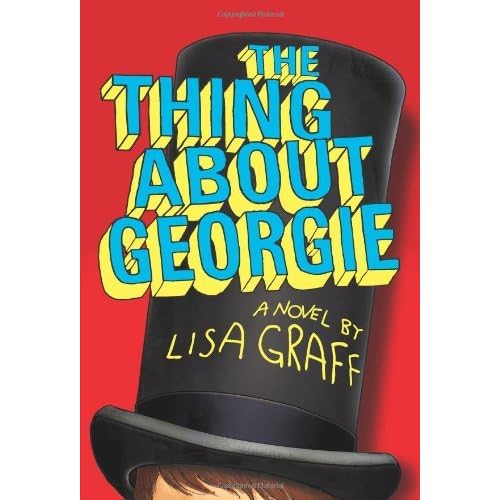 The Thing About Georgie by Lisa Graff — Reviews, Discussion, Bookclubs ...