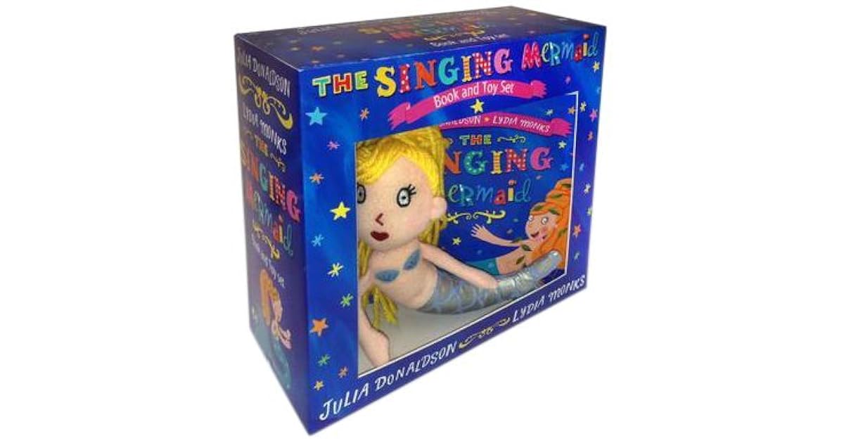 The Singing Mermaid Book and Toy by Julia Donaldson