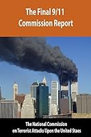 The 9/11 Commission Report: Final Report of the National Commission on ...