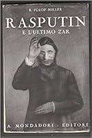 Rasputin: The Holy Devil by René Fülöp-Miller