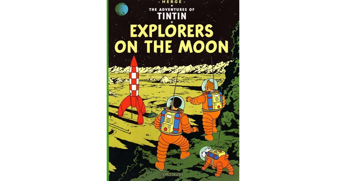Explorers on the Moon (Tintin #17) by Hergé