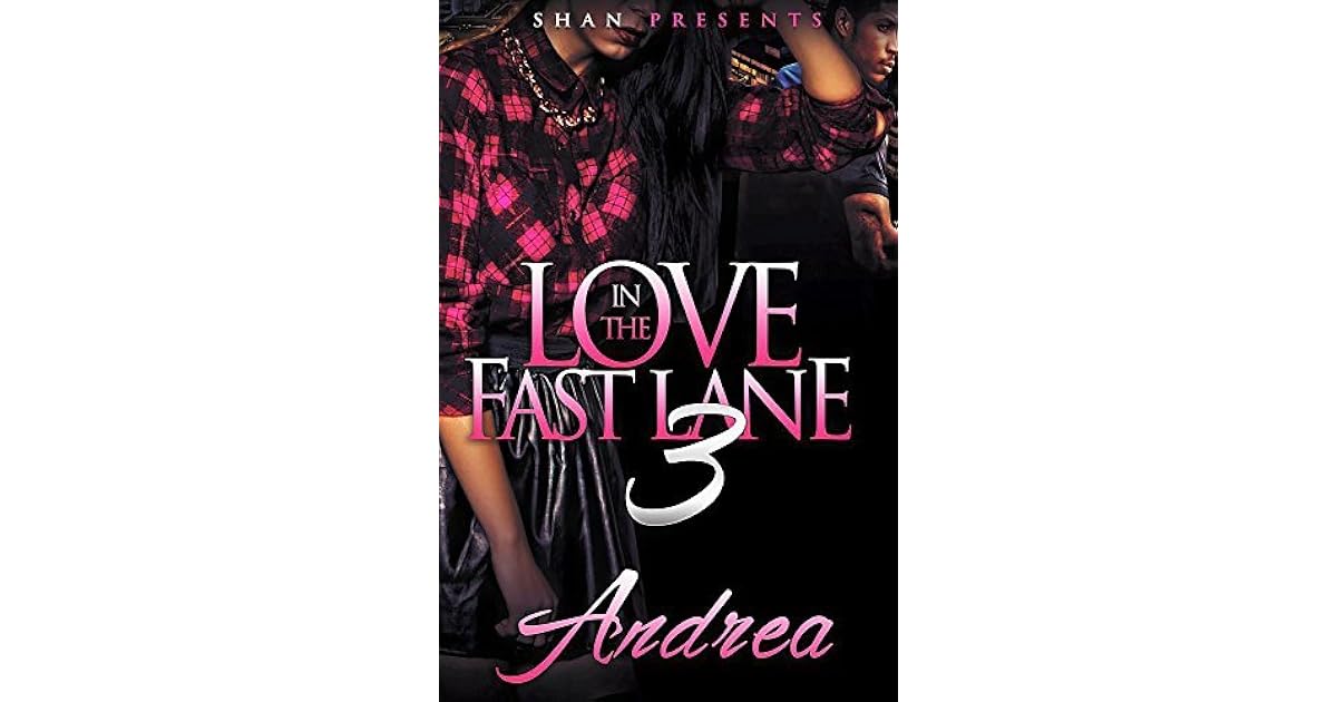 Love in the Fast Lane 3 by Andrea