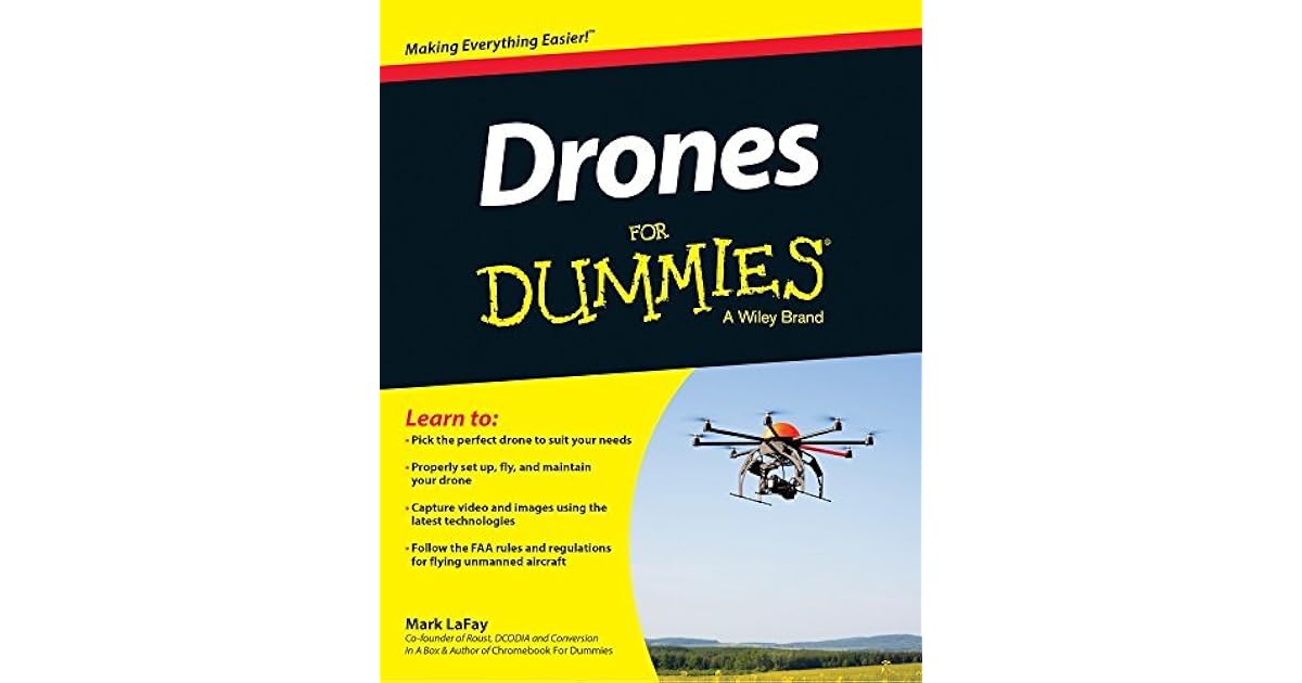 Drones For Dummies by Mark Lafay