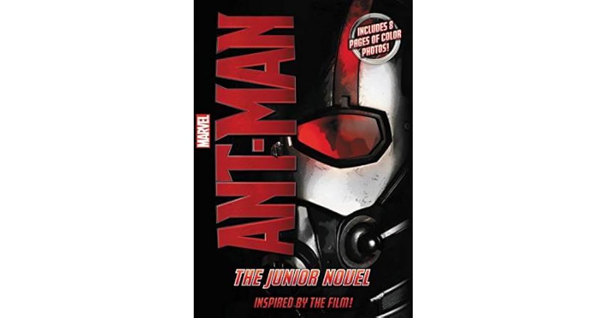 Marvel's Ant-Man: The Junior Novel by Chris Wyatt
