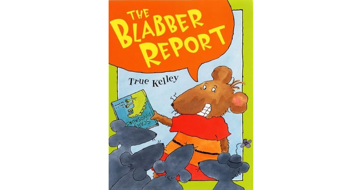 The Blabber Report by True Kelley