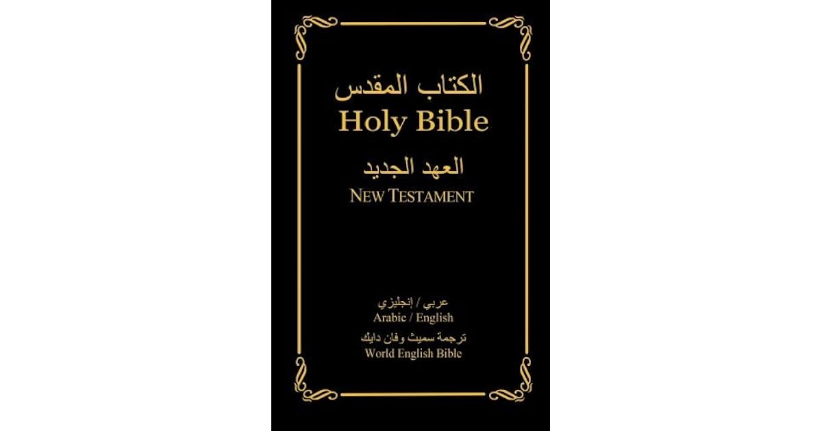 Al-Kitab Al-Muqaddas; Holy Bible (Arabic-English Bilingual Edition). Al ...
