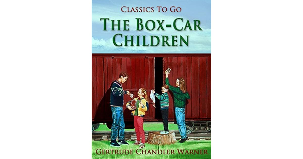 The Box-Car Children by Gertrude Chandler Warner