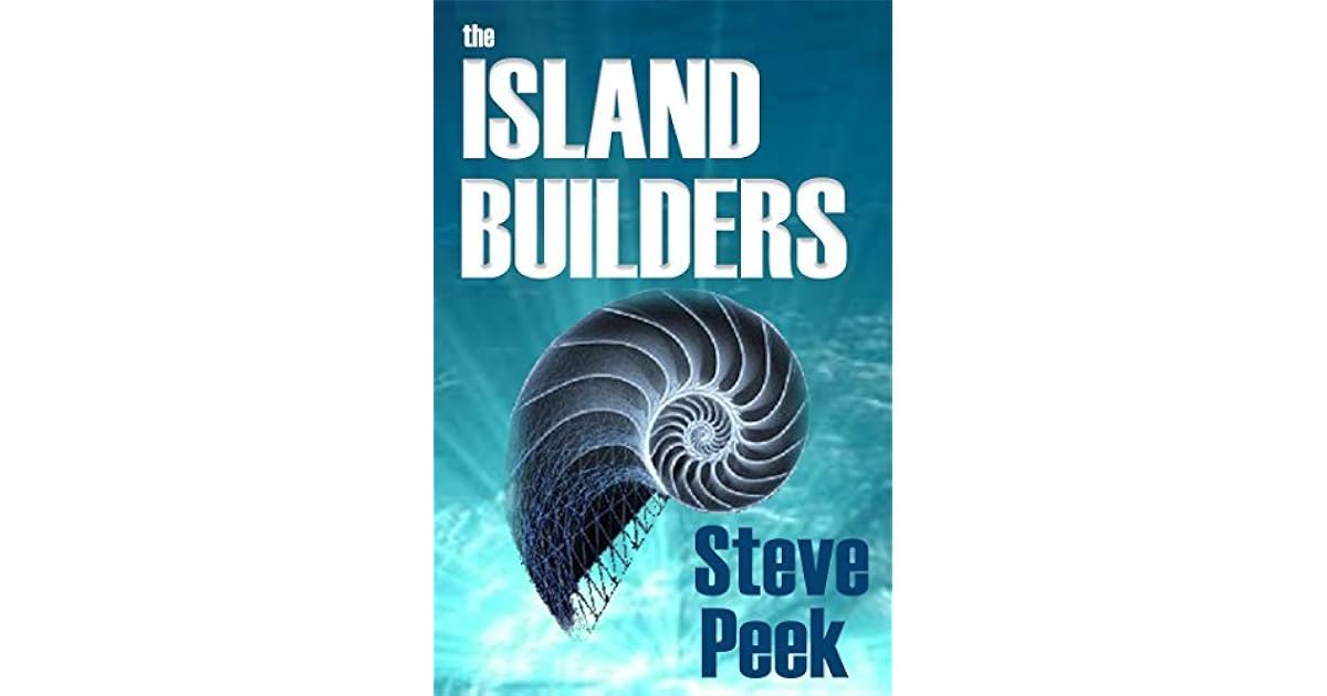 The Island Builders by Steve Peek
