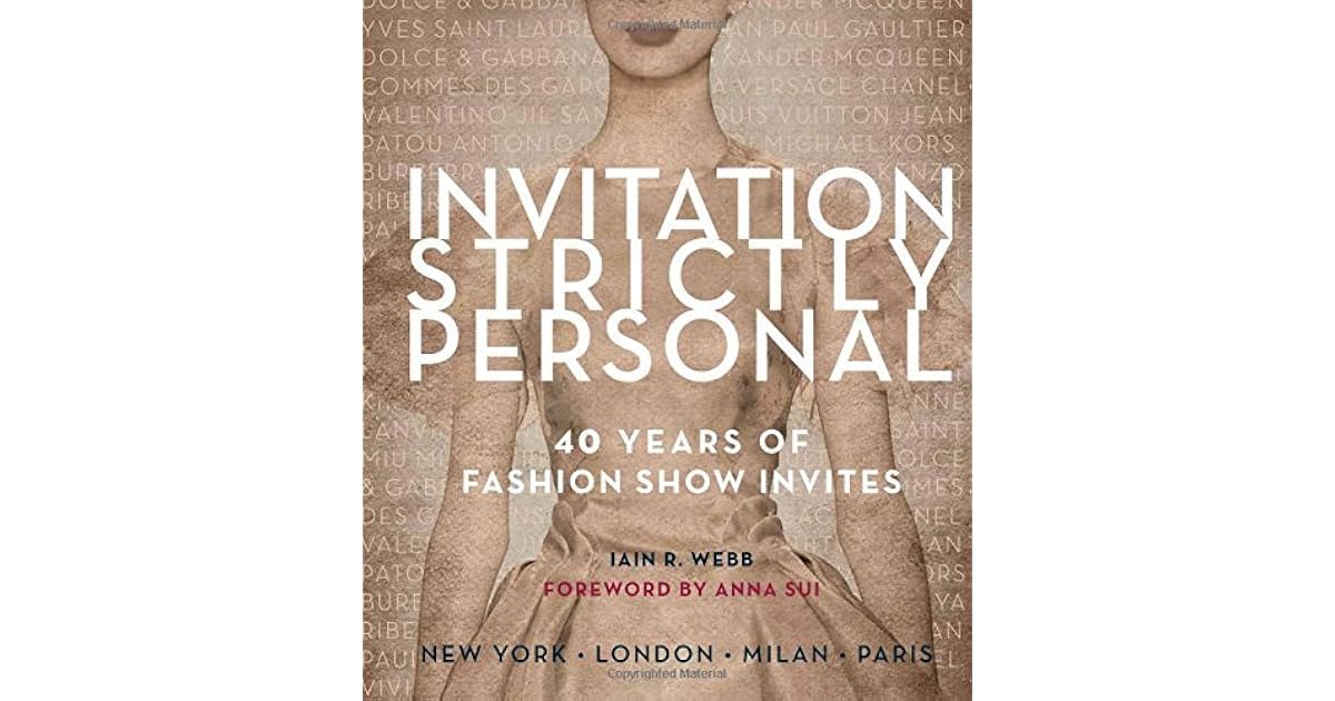 Invitation Strictly Personal: 40 Years of Fashion Show Invites by Iain ...