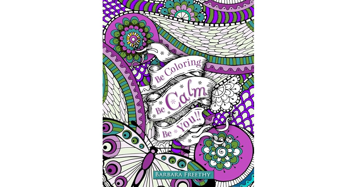 Be Calm (Be Coloring #3) by Barbara Freethy
