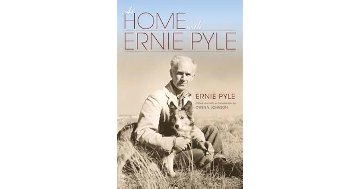 At Home with Ernie Pyle by Ernie Pyle