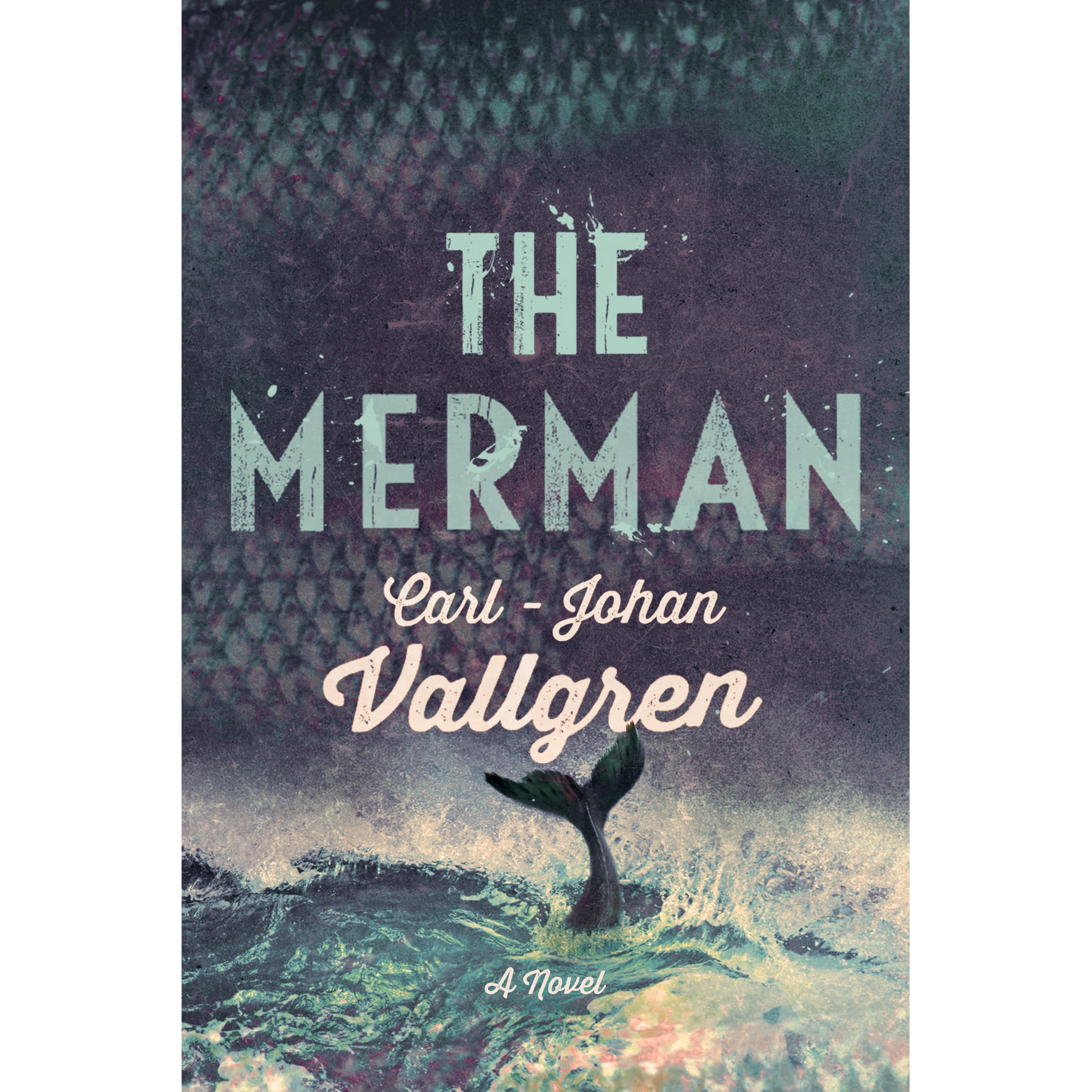 The Merman by Carl-Johan Vallgren — Reviews, Discussion, Bookclubs, Lists