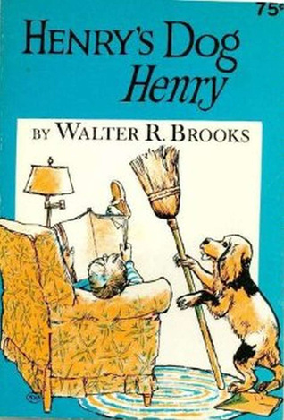 Henry's Dog Henry by Walter Rollin Brooks