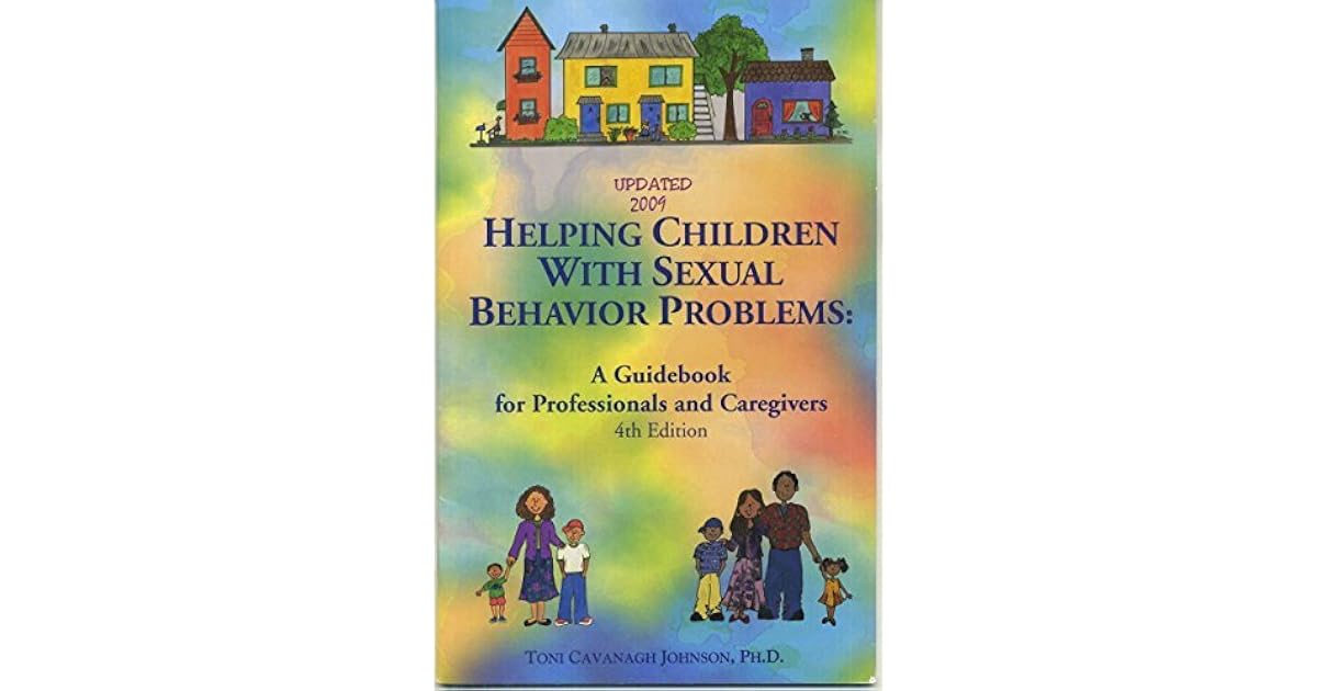 Helping Children with Sexual Behavior Problems: A Guidebook for ...