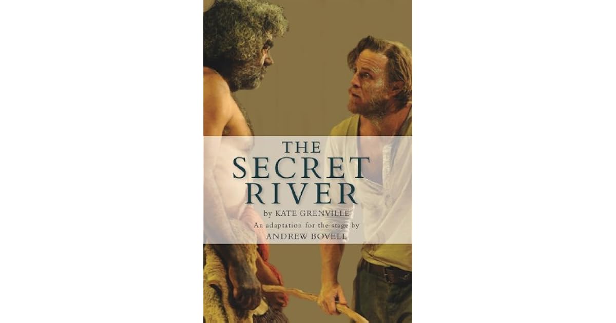 The Secret River by Andrew Bovell