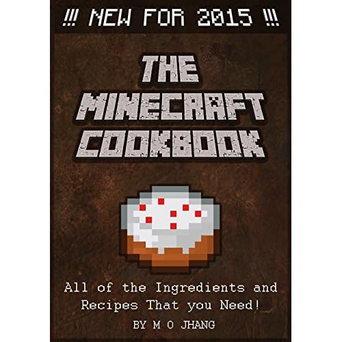 The Minecraft Cookbook: All of the ingredients and recipes that you ...