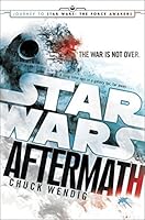 Aftermath (Star Wars: Aftermath, #1) by Chuck Wendig