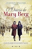 The Diary of Mary Berg: Growing up in the Warsaw Ghetto by Mary Berg