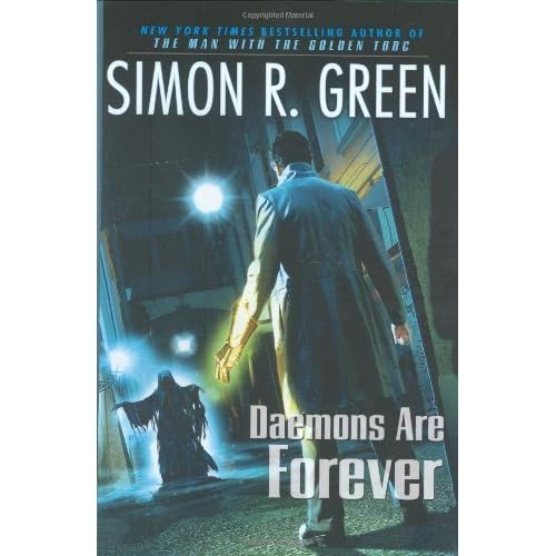 Daemons Are Forever (Secret Histories, #2) by Simon R. Green — Reviews ...