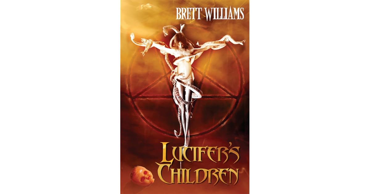 Lucifer's Children by Brett Williams