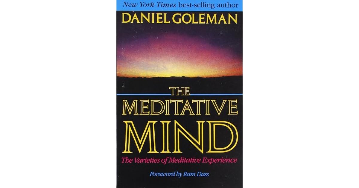 The Meditative Mind: The Varieties of Meditative Experience by Daniel ...