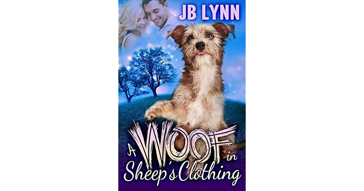 A Woof in Sheep's Clothing by J.B. Lynn
