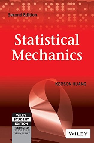 Statistical Mechanics by Kerson Huang