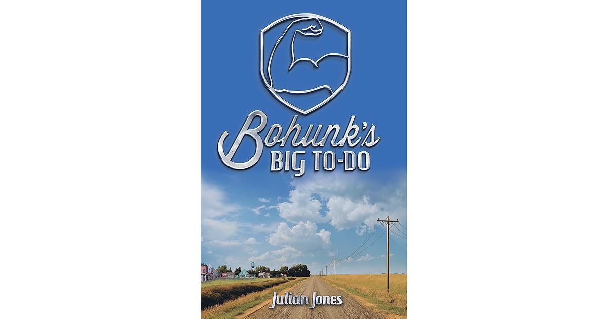 Bohunk's Big To-Do by Julian Jones