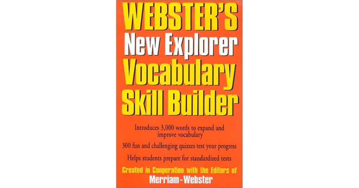Webster's New Explorer Vocabulary Skill Builder by Mary Wood Cornog