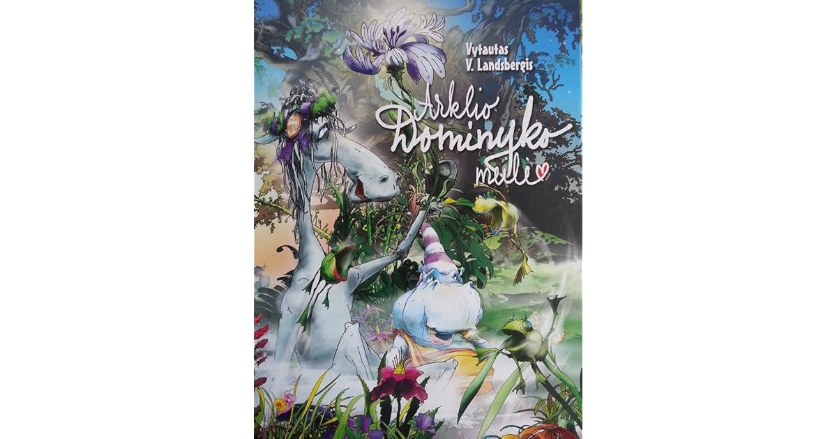 Arklio Dominyko meilė by Vytautas V. Landsbergis