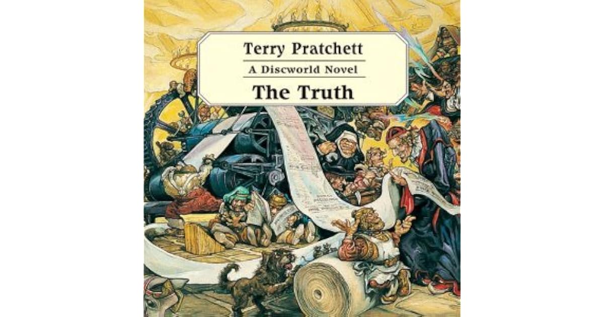 The Truth (Discworld, #25) by Terry Pratchett